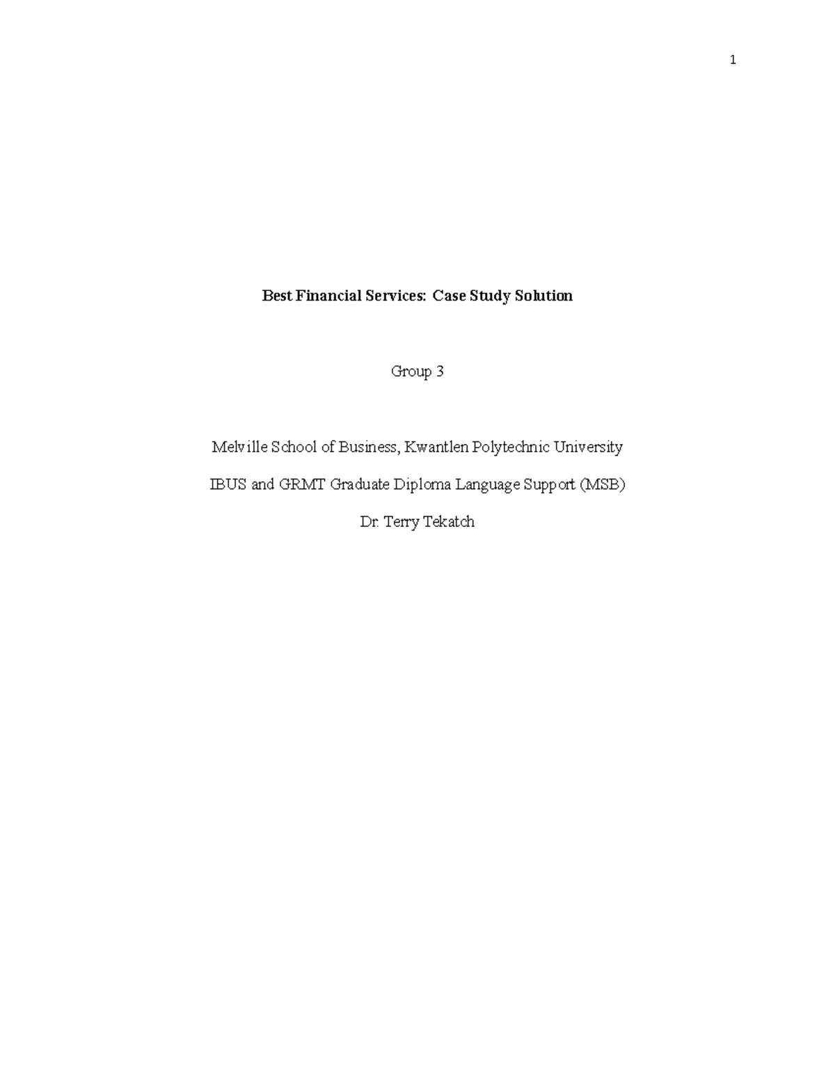 BUSM 6100 - Group 3 - Written Report - Best Financial Services: Case Study Solution Group 3 ...