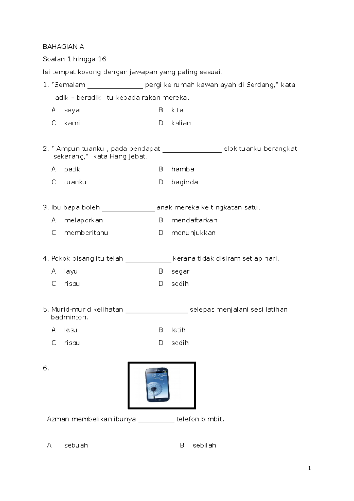 Bm1 thn 5 - bahasa melayu - BAHAGIAN A Soalan 1 hingga 16 Isi tempat kosong dengan jawapan yang ...
