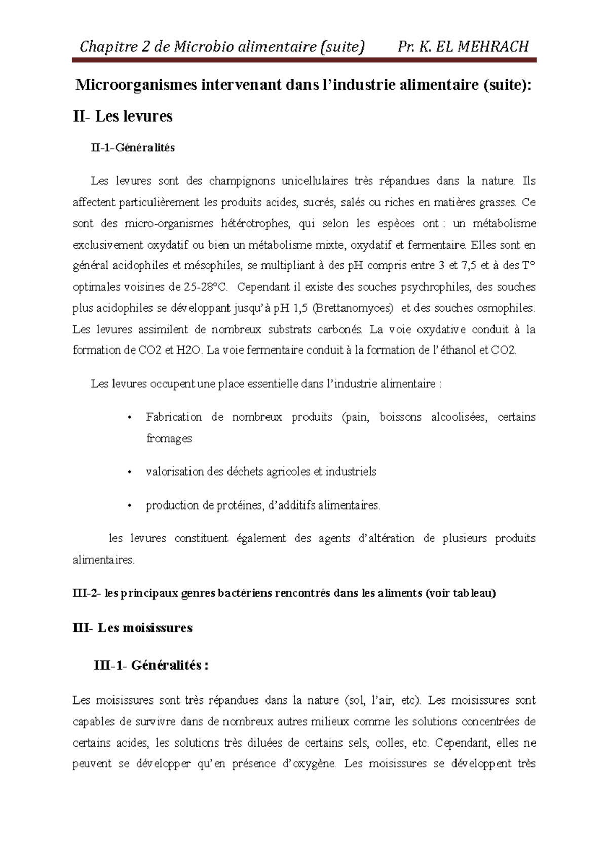 Cours levures et moisissures fournies aux S5 - Chapitre 2 de Microbio alimentaire (suite) Pr. K ...