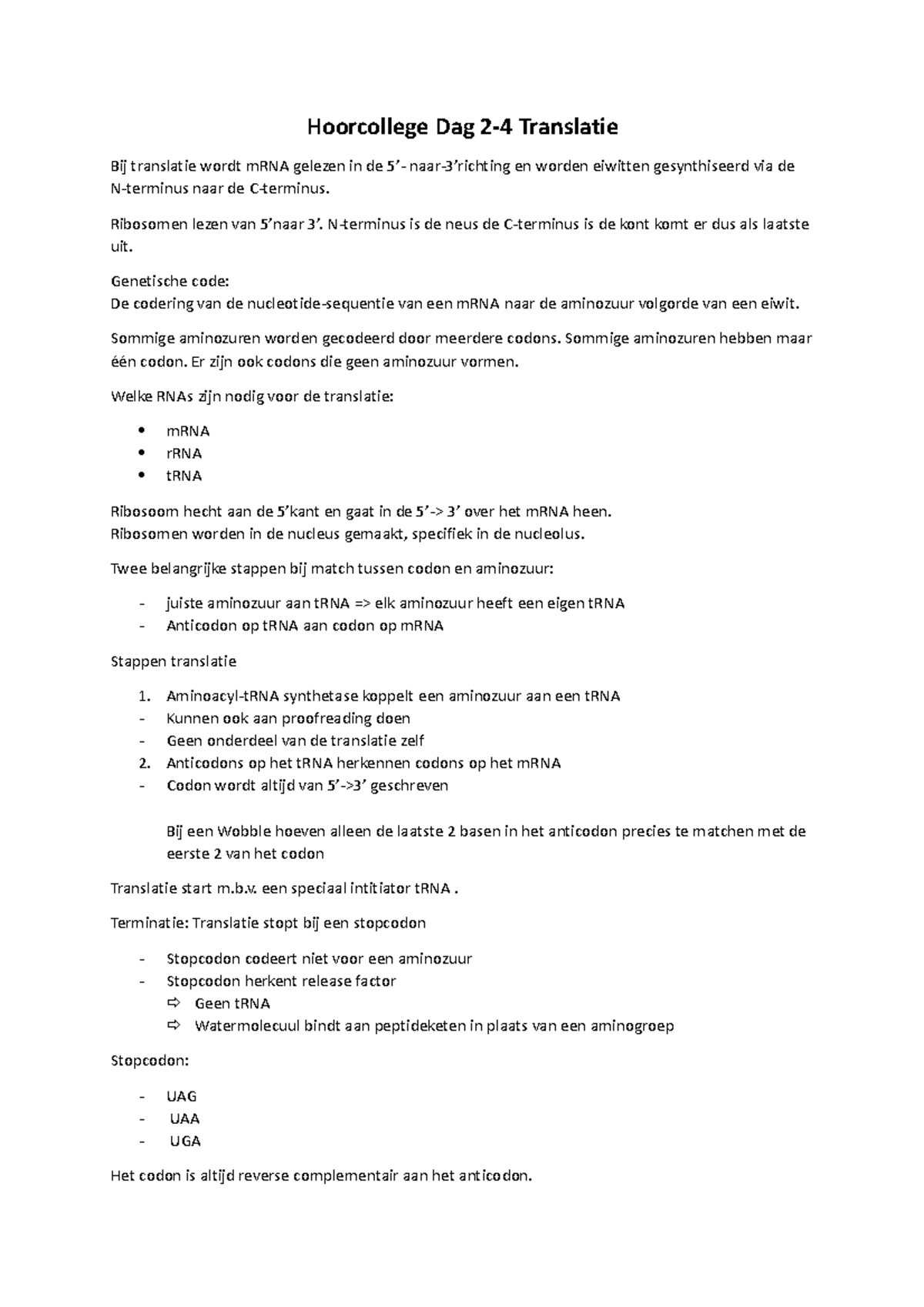 Hoorcollege Dag 2-4 Translatie - Ribosomen lezen van 5’naar 3’. N ...