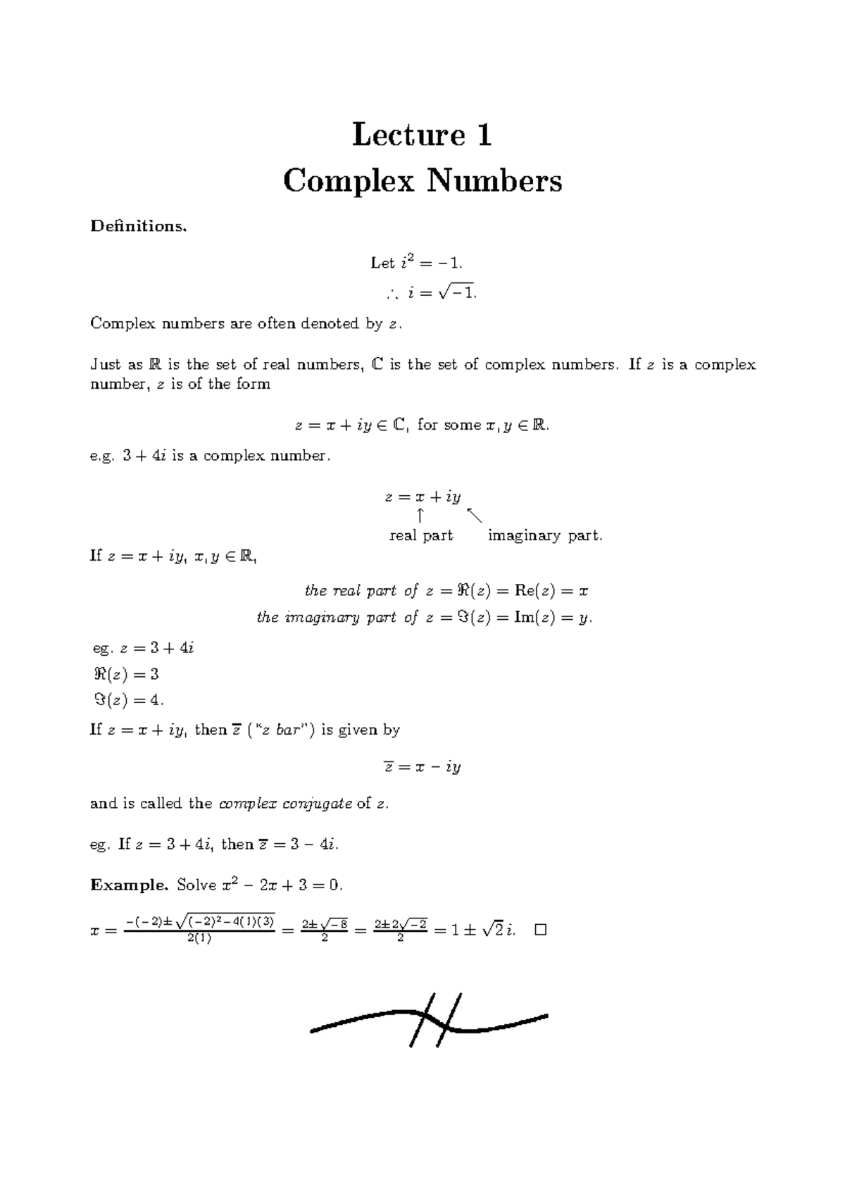 Linear Algebra - Notes - Lecture 1 Complex Numbers Definitions. Let i 2 ...