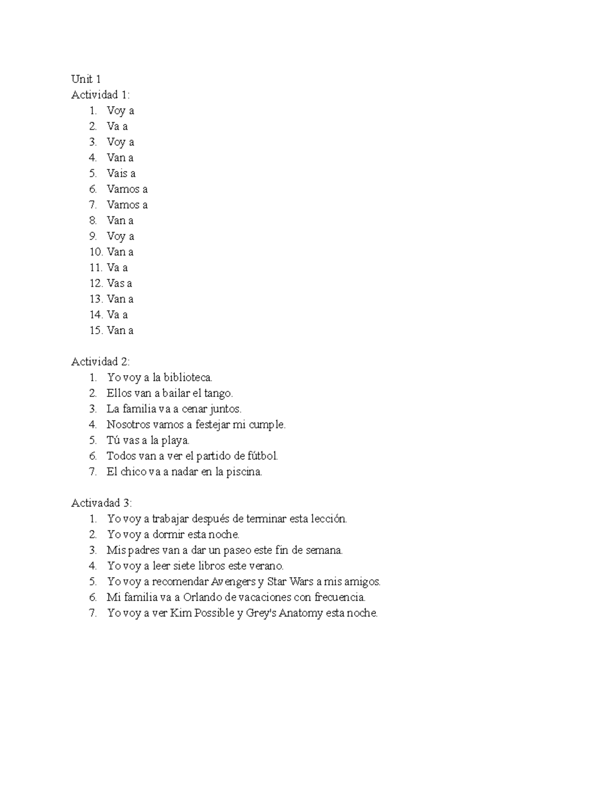 2020- Intermediate Spanish- Assignment - Unit 1 Actividad 1: 1. Voy a 2 ...