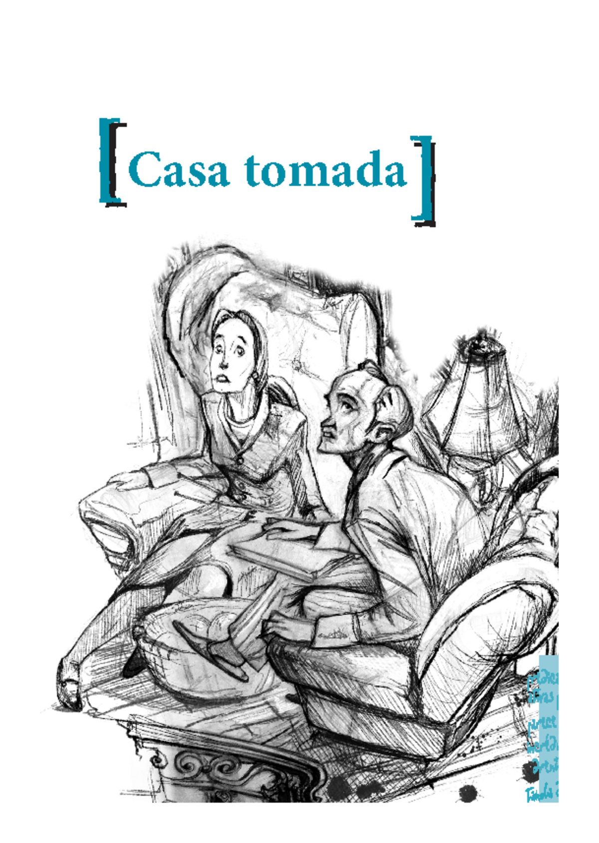 Casa tomada cuento - si - Casa tomada 52 • ####### Julio Cortázar Julio ...