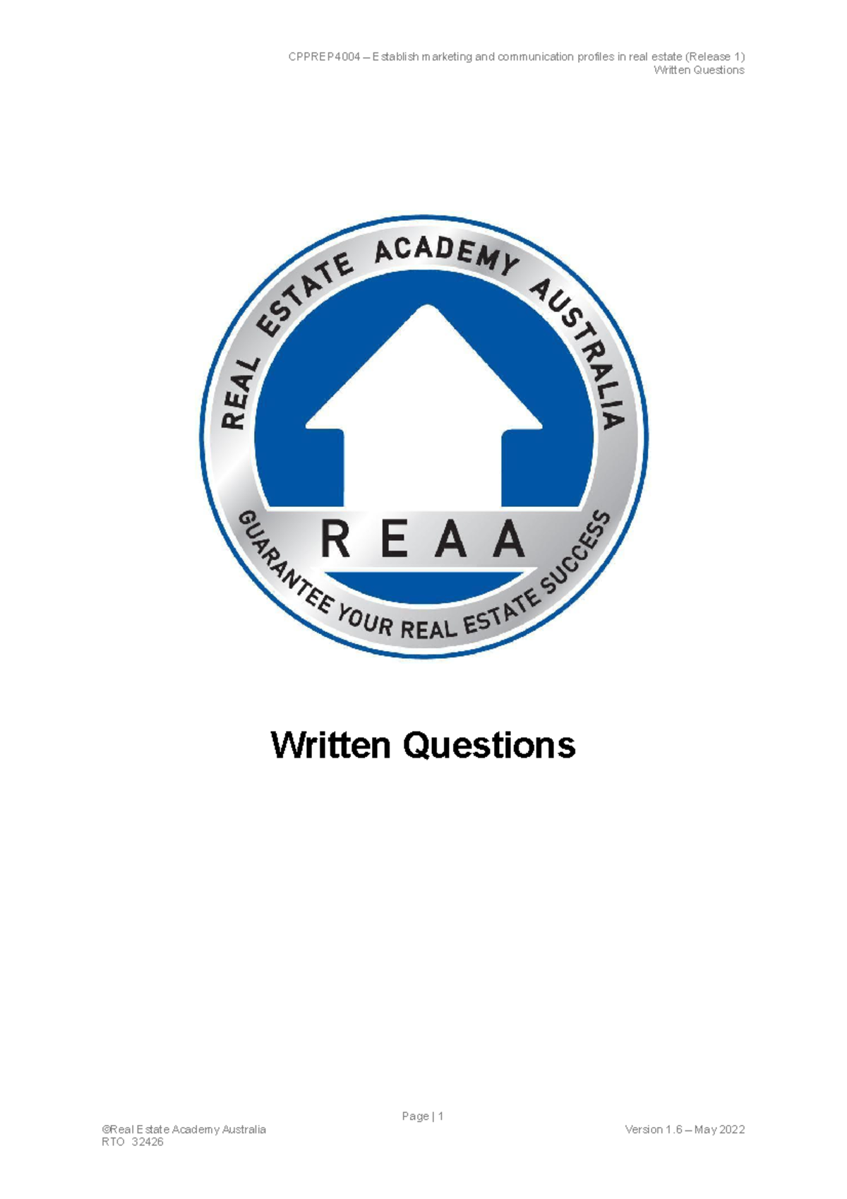 REAA - Cpprep 4004 - Written Questions v1 - Written Questions Written Questions Page | 1 ©Real ...