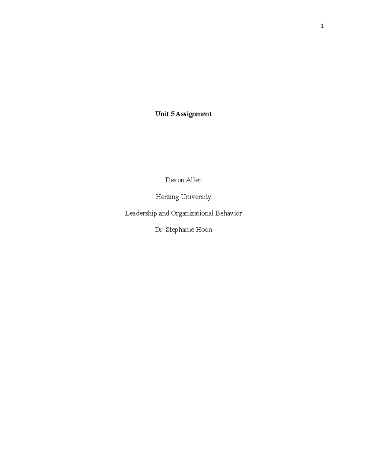 Leadership and Organizational Behavior Week Five Assignment (1) 2 - Unit 5 Assignment Devon ...
