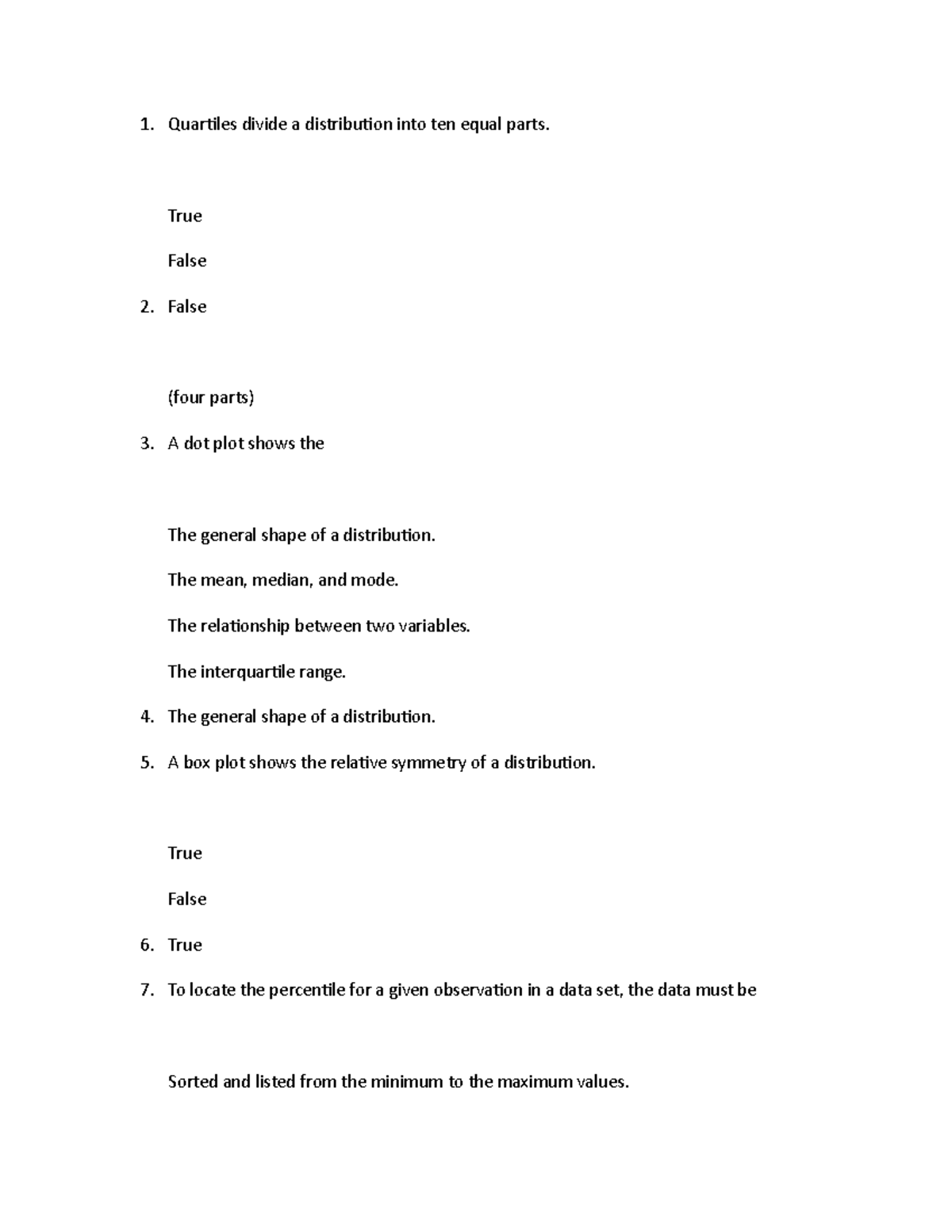 Busmgt 240 4 - notes - Quartiles divide a distribution into ten equal ...