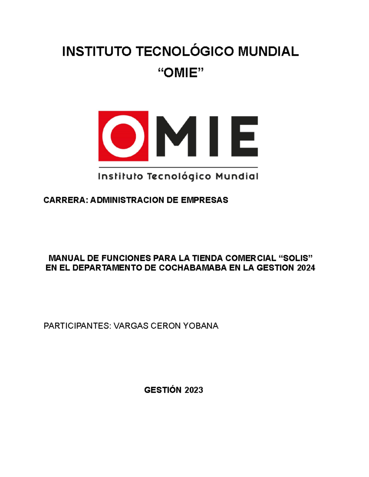 Proyecto final Vargas - INSTITUTO TECNOLÓGICO MUNDIAL “OMIE” CARRERA ...