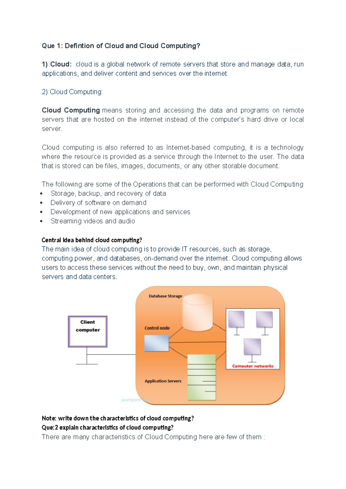 Chapter 1 - cloud computing - Que 1: Defintion of Cloud and Cloud Computing? 1) Cloud: cloud is ...