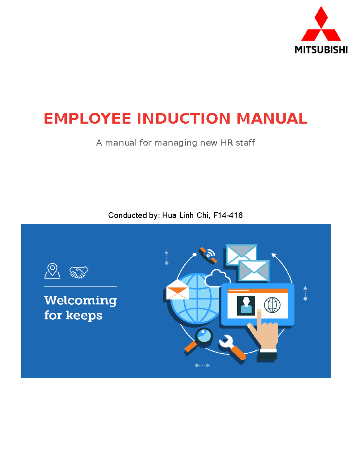 A1 HRM Mitsubishi - EMPLOYEE INDUCTION MANUAL A manual for managing new HR staff Conducted by ...