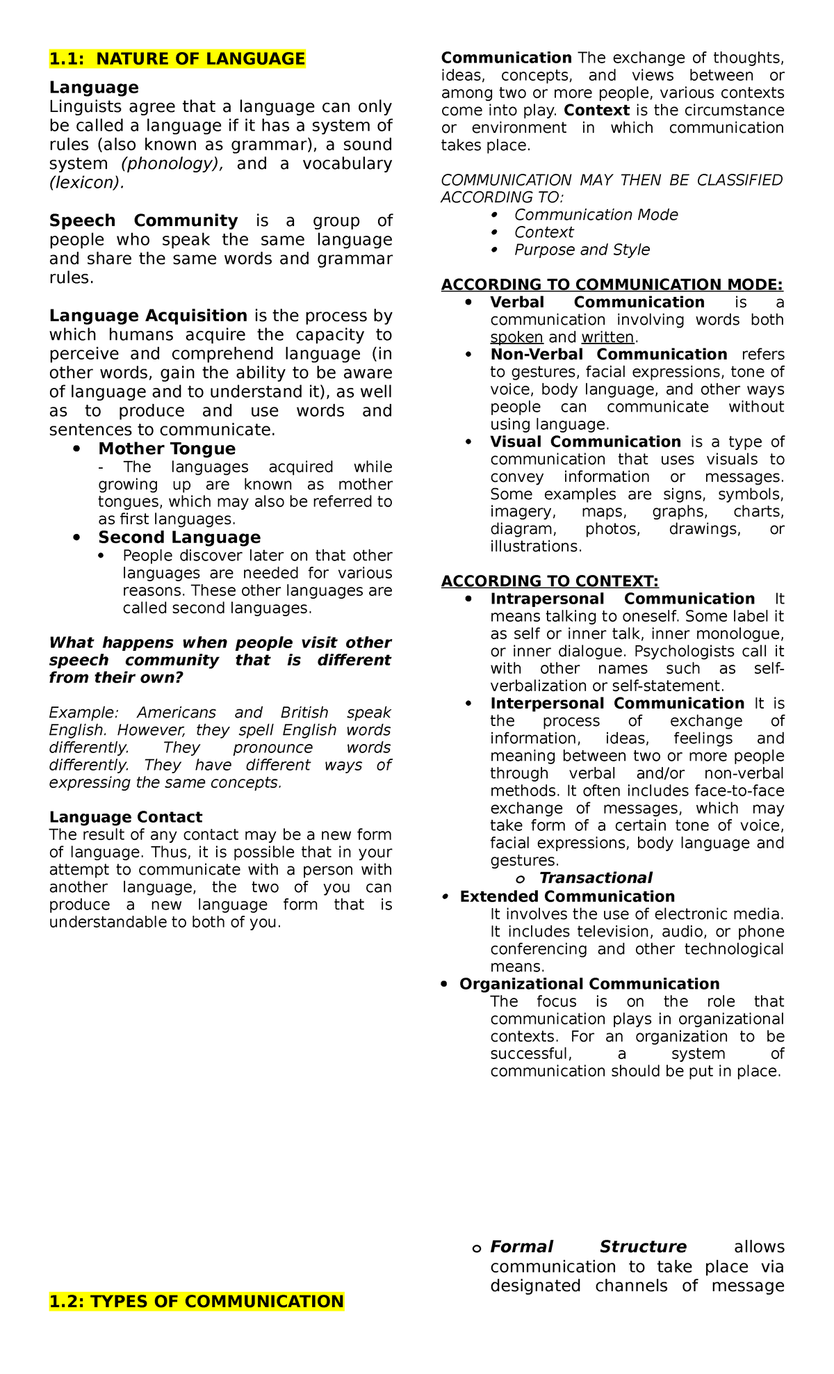 Com1 - Purposive Communication - 1: NATURE OF LANGUAGE Language Linguists agree that a language ...