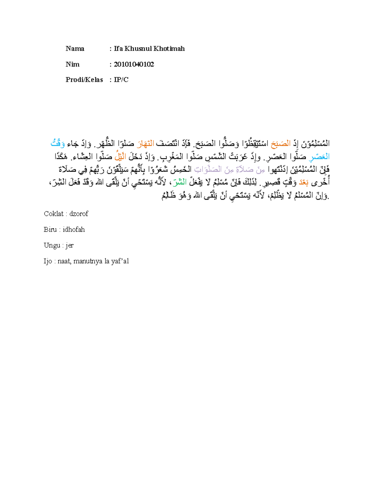 BAHASA ARAB 1509 - Nama : Ifa Khusnul Khotimah Nim : 20101040102 Prodi ...
