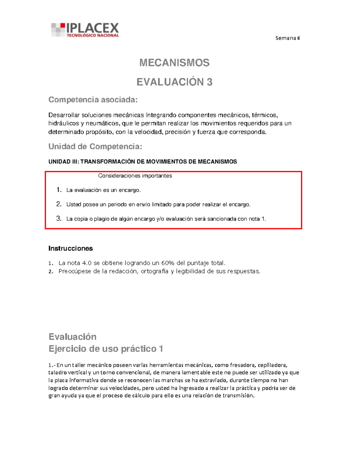 Evaluacion 3 mecanismos - MECANISMOS EVALUACIÓN 3 Competencia asociada: Desarrollar soluciones ...