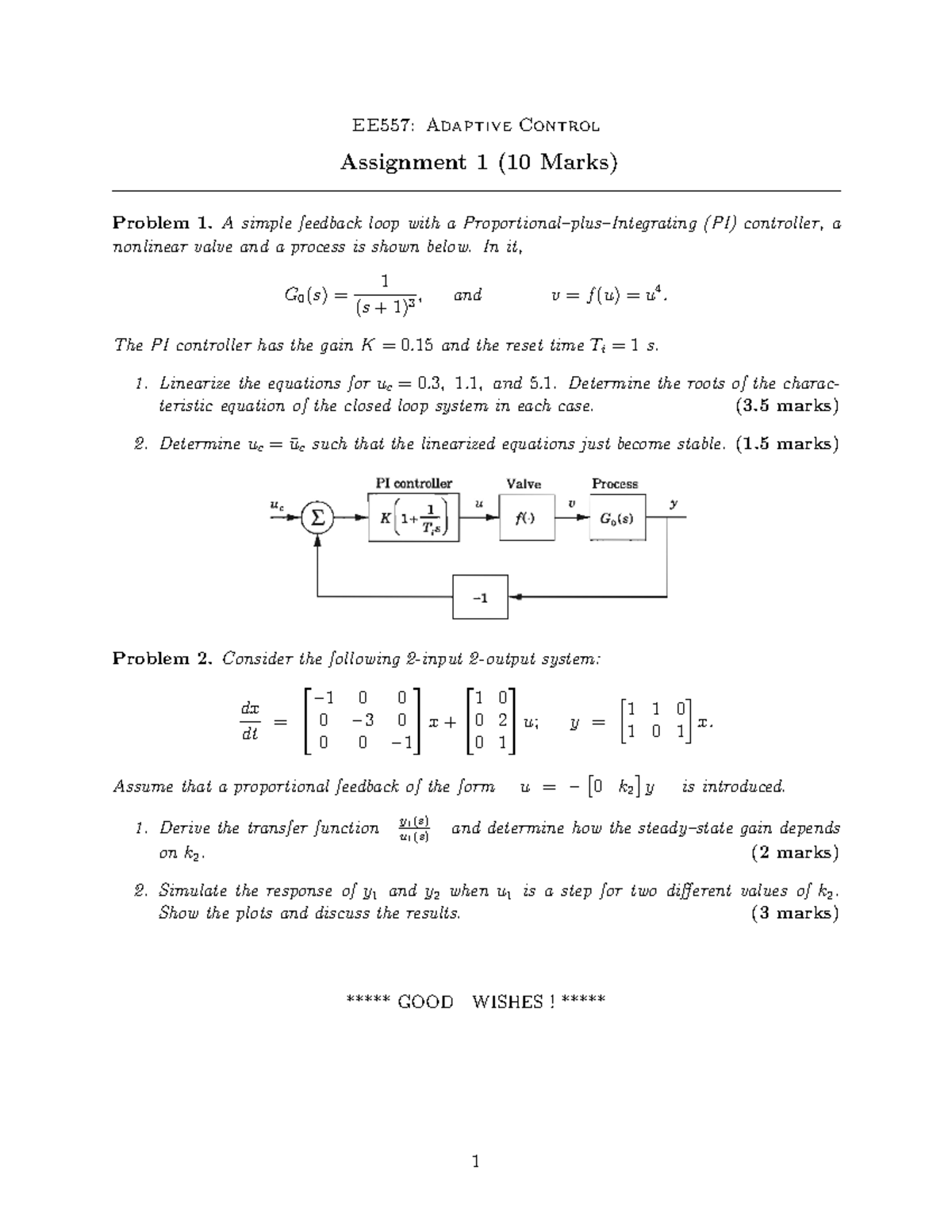Assignment 01 - good - EE557: Adaptive Control Assignment 1 (10 Marks) Problem 1. A simple ...