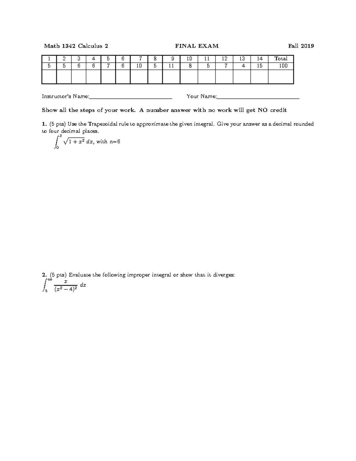1342 Final EXAM FALL 2019 - Math 1342 Calculus 2 FINAL EXAM Fall 2019 1 2 3 4 5 6 7 8 9 10 11 12 ...