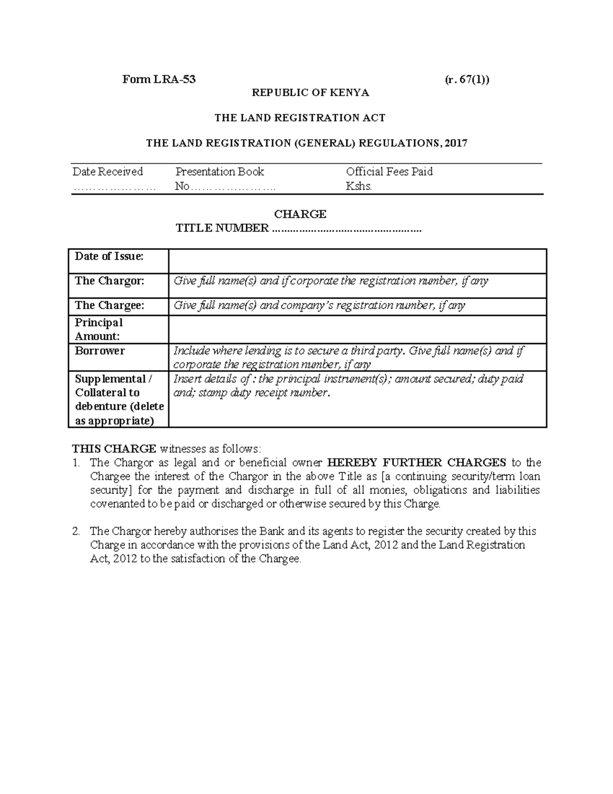 Form LRA 53 Charge - Form LRA-53 (r. 67(1)) REPUBLIC OF KENYA THE LAND ...
