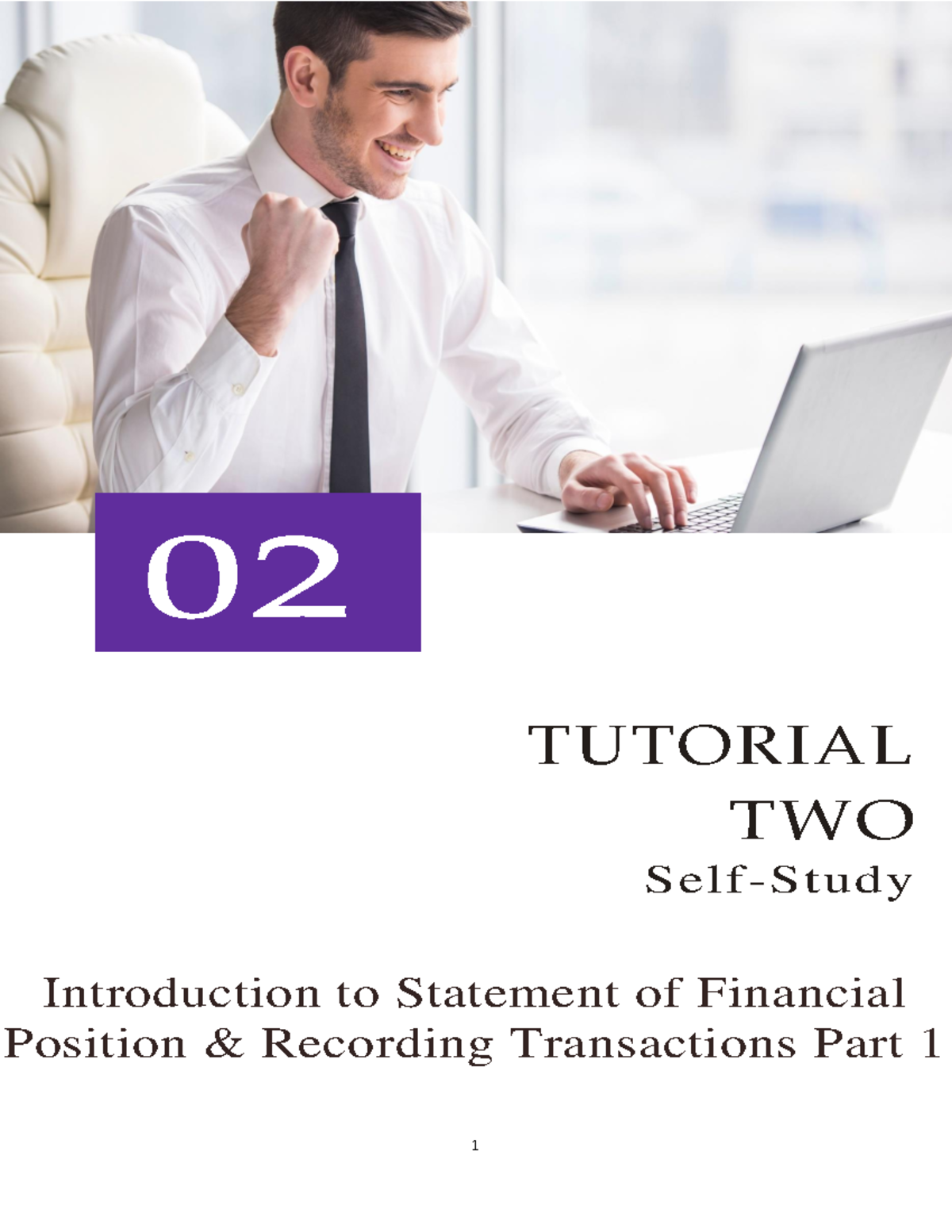 Topic 2 selfstudy ACCT1101 - TUTORIAL TWO Self-Study Introduction to Statement of Financial ...