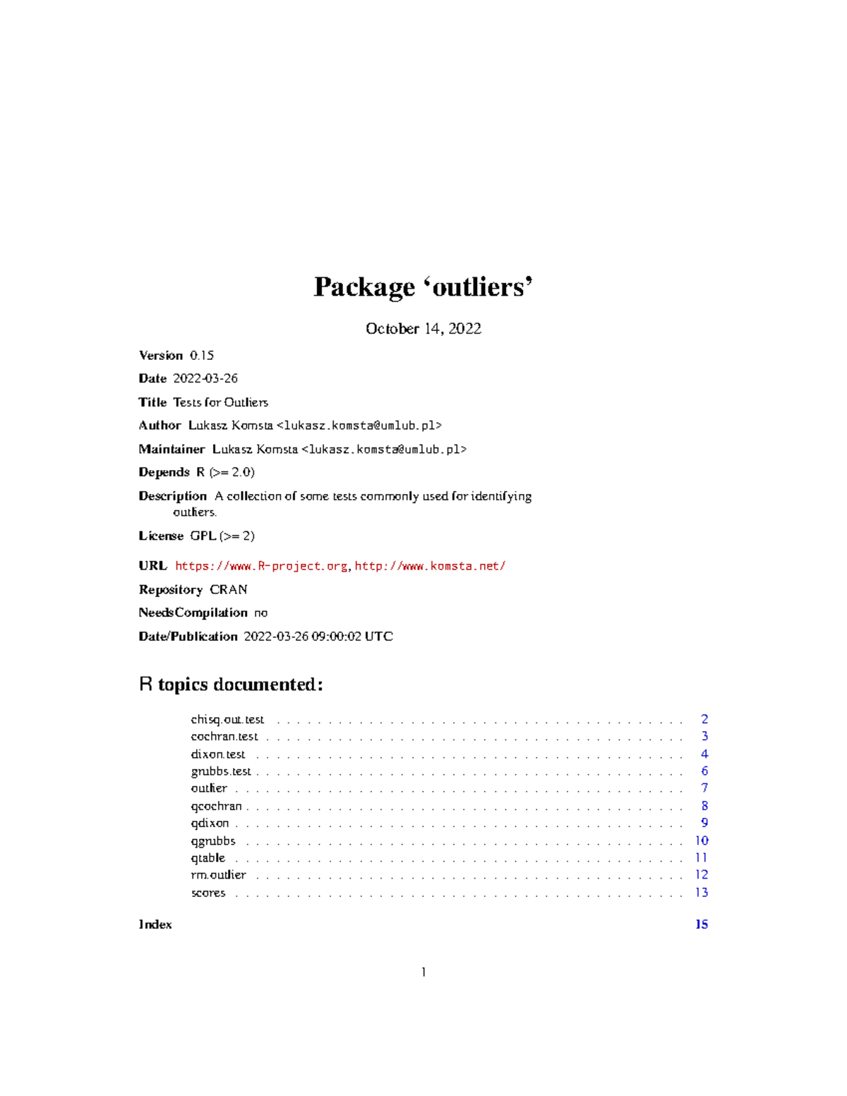 Outliers - Package ‘outliers’ October 14, 2022 Version 0. Date 2022-03 ...