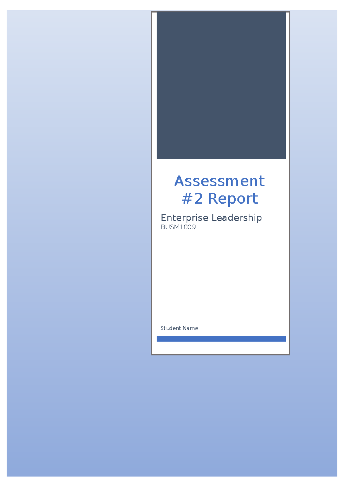 Enteprise Leadership BUSM1009 Assessment #2 Report Template with ...