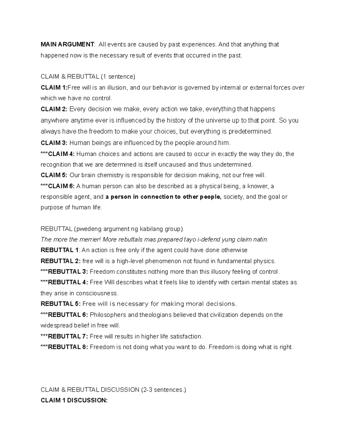 Determinism - MAIN ARGUMENT: All events are caused by past experiences ...
