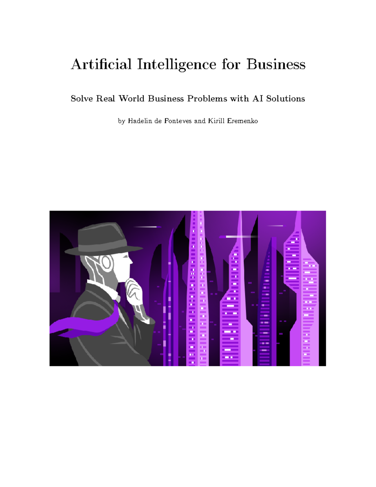 Artificial Intelligence for Business - 1 Problem to solve 1.1 ...