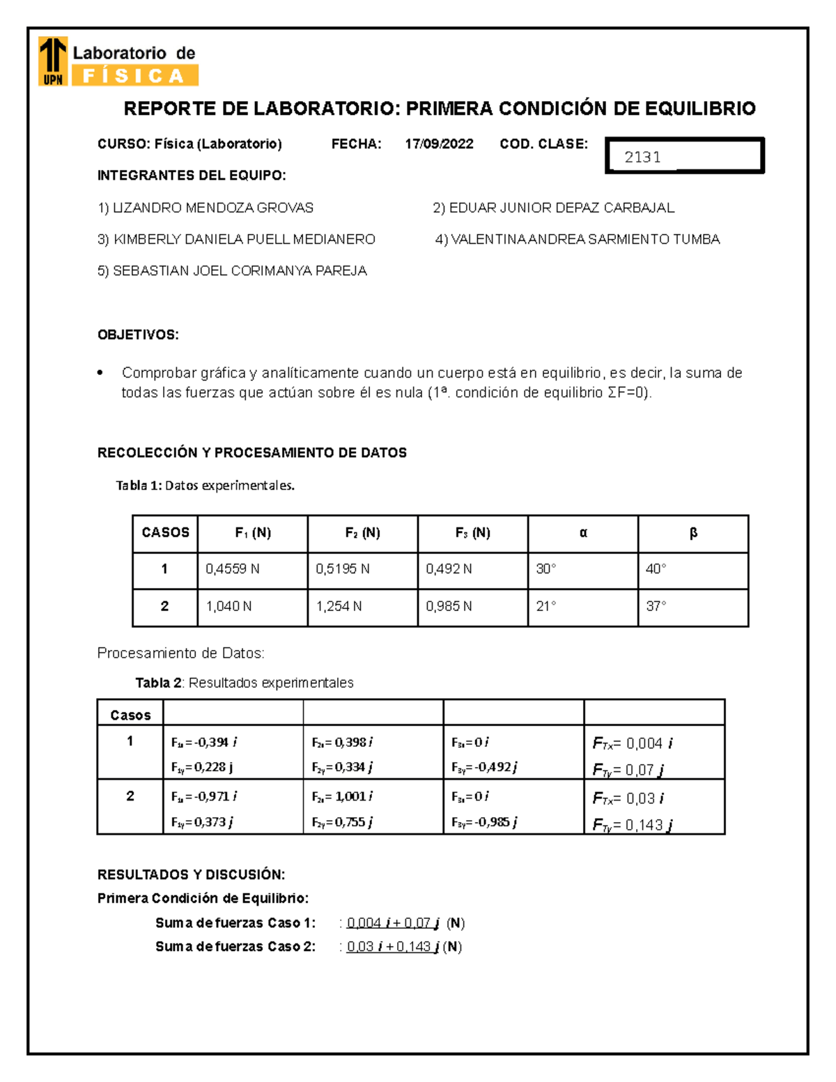 Reporte LAB FISI1 S05 PCE - REPORTE DE LABORATORIO: PRIMERA CONDICIÓN DE EQUILIBRIO CURSO ...