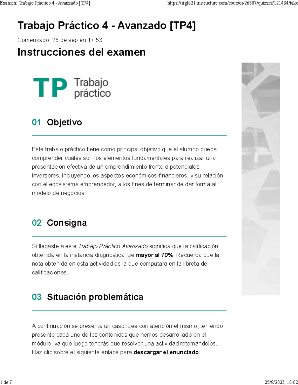 Ver Examen Trabajo Practico 4 - Avanzado TP4 - Trabajo Práctico 4 - Avanzado [TP4] Comenzado: 25 ...