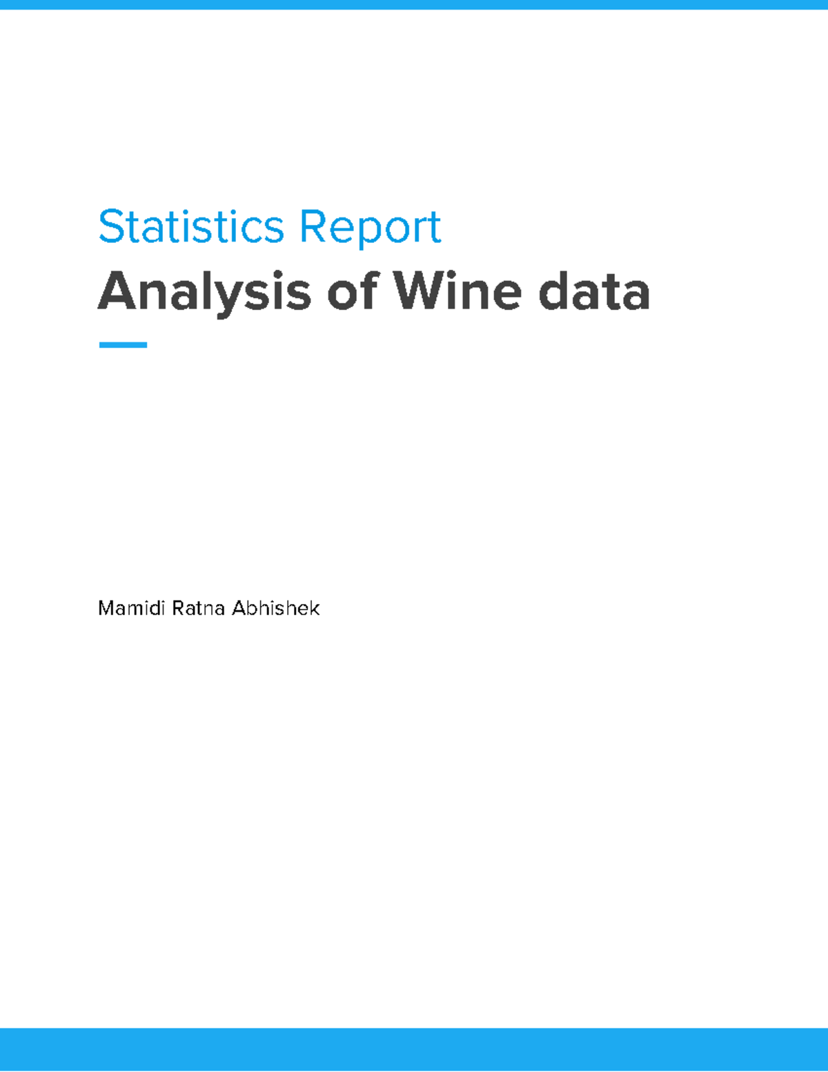 Analysis of Regression - Statistics Report Analysis of Wine data Mamidi Ratna Abhishek Problem ...