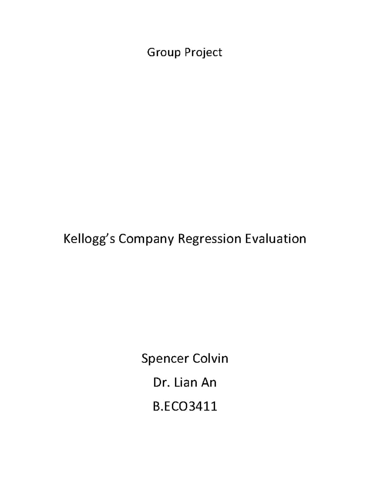 Group Project - Group Project Kellogg’s Company Regression Evaluation ...