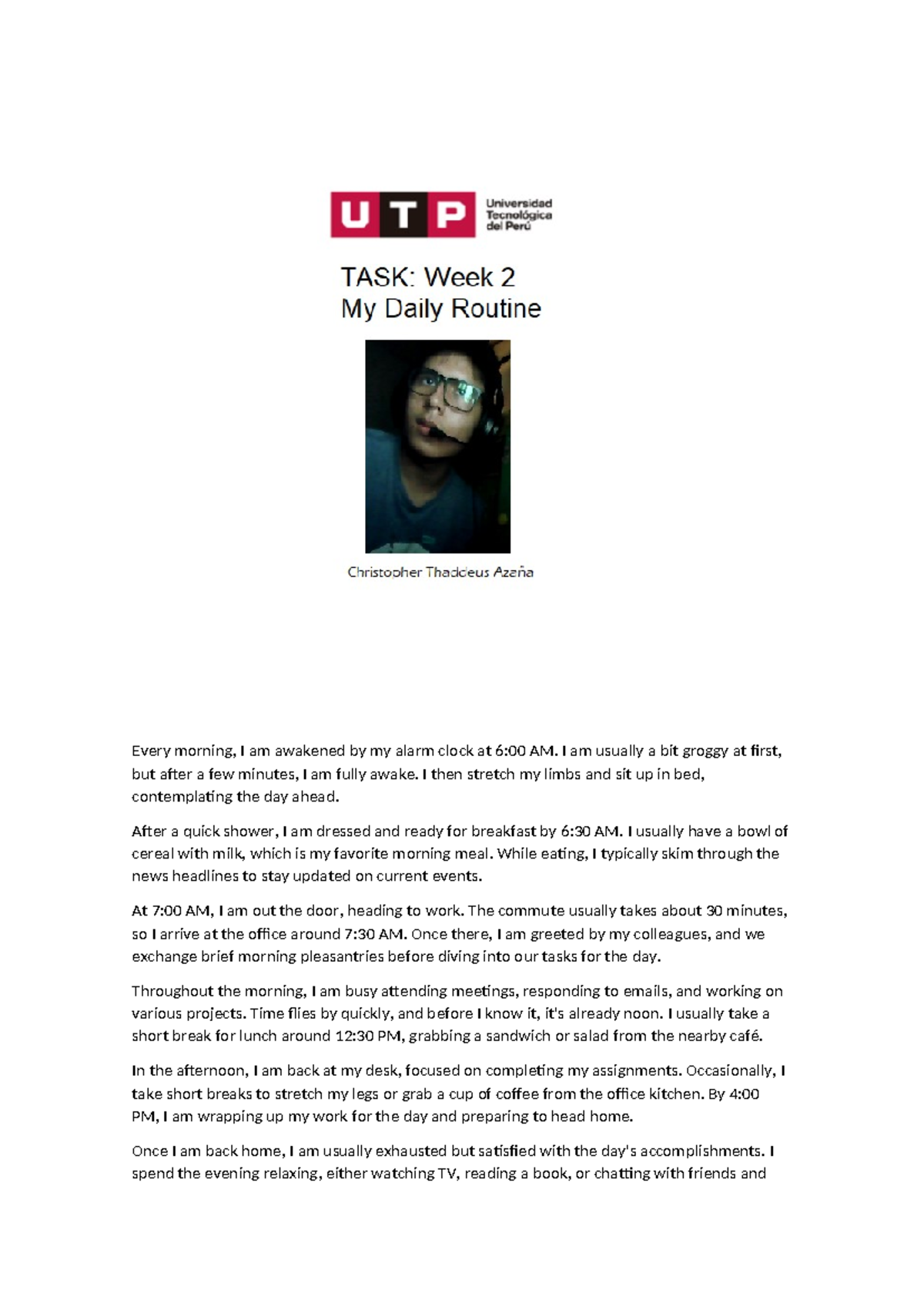 Week 2 – Writing Task Assignment – My daily routine - Every morning, I am awakened by my alarm ...