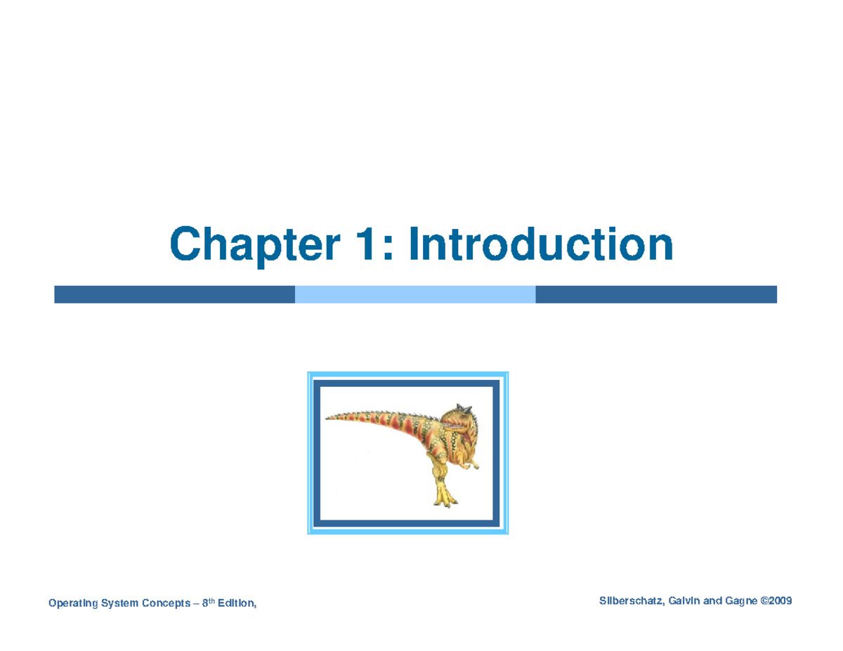 Ch1 - OS PPT - Operating System Concepts – 8th Edition, Silberschatz ...