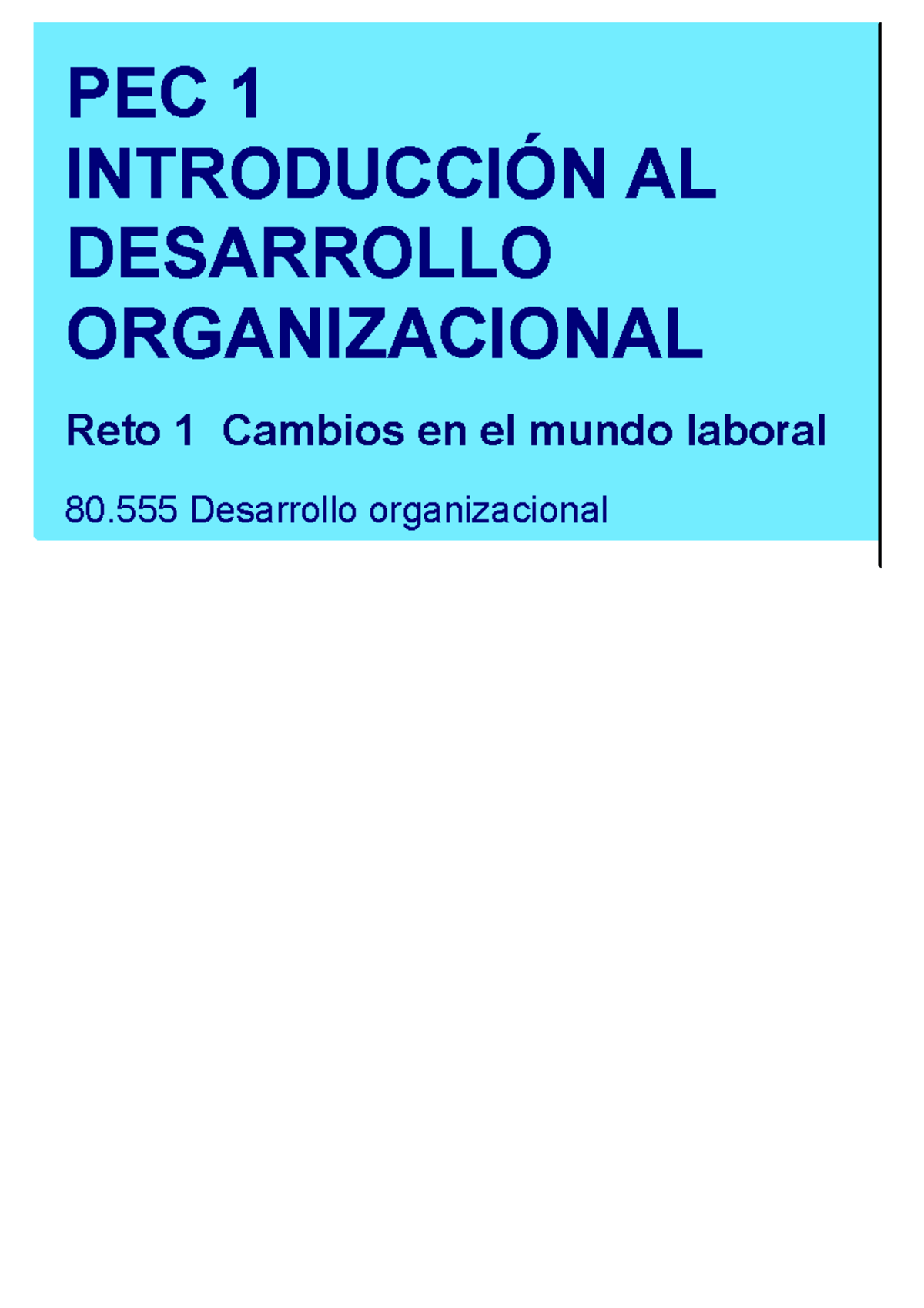 Clara Canals PAC1 - PEC 1 Desarrollo organizacional nota B - PEC 1 INTRODUCCIÓN AL DESARROLLO ...