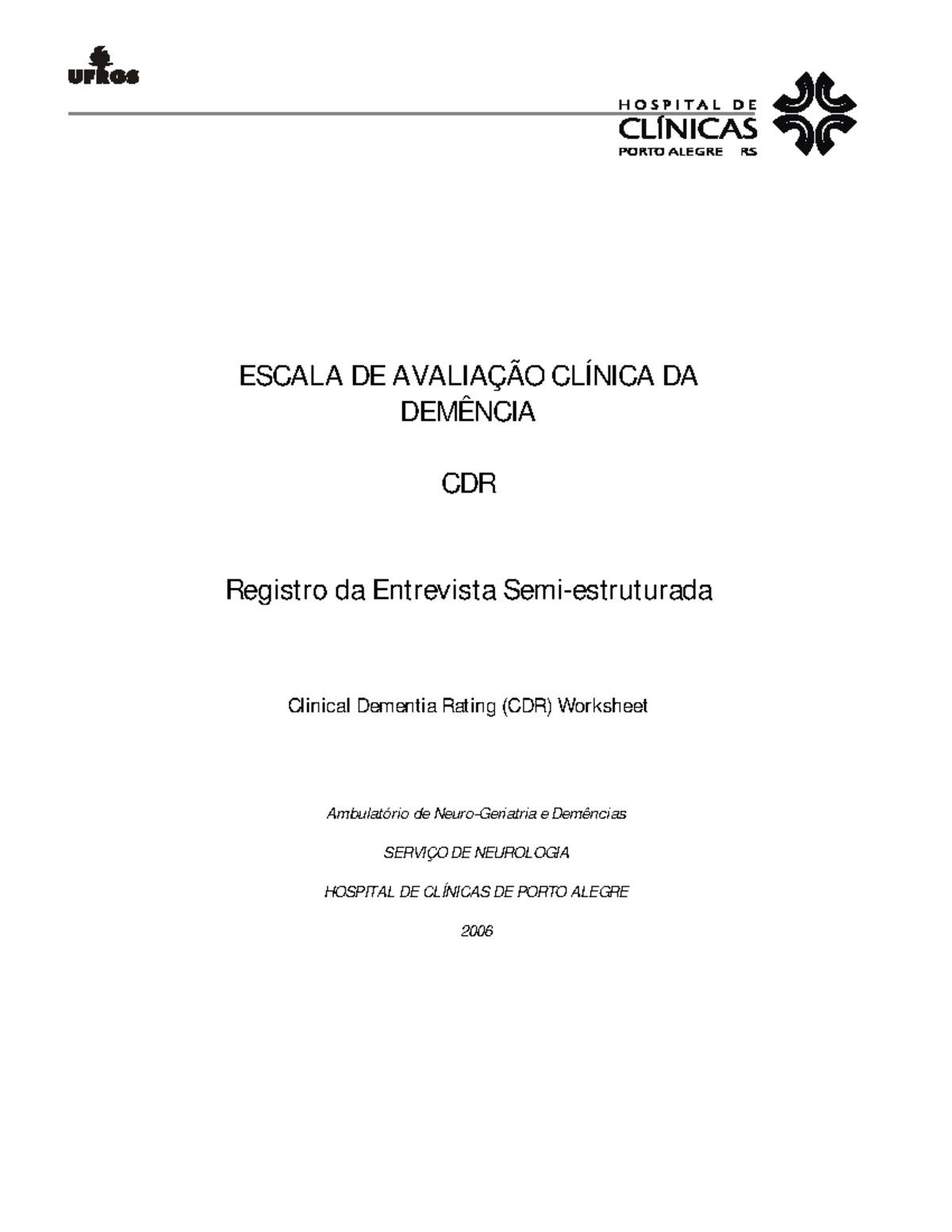 CDR Português - teste neurospicologico - ESCALA DE AVALIAÇÃO CLÍNICA DA ...
