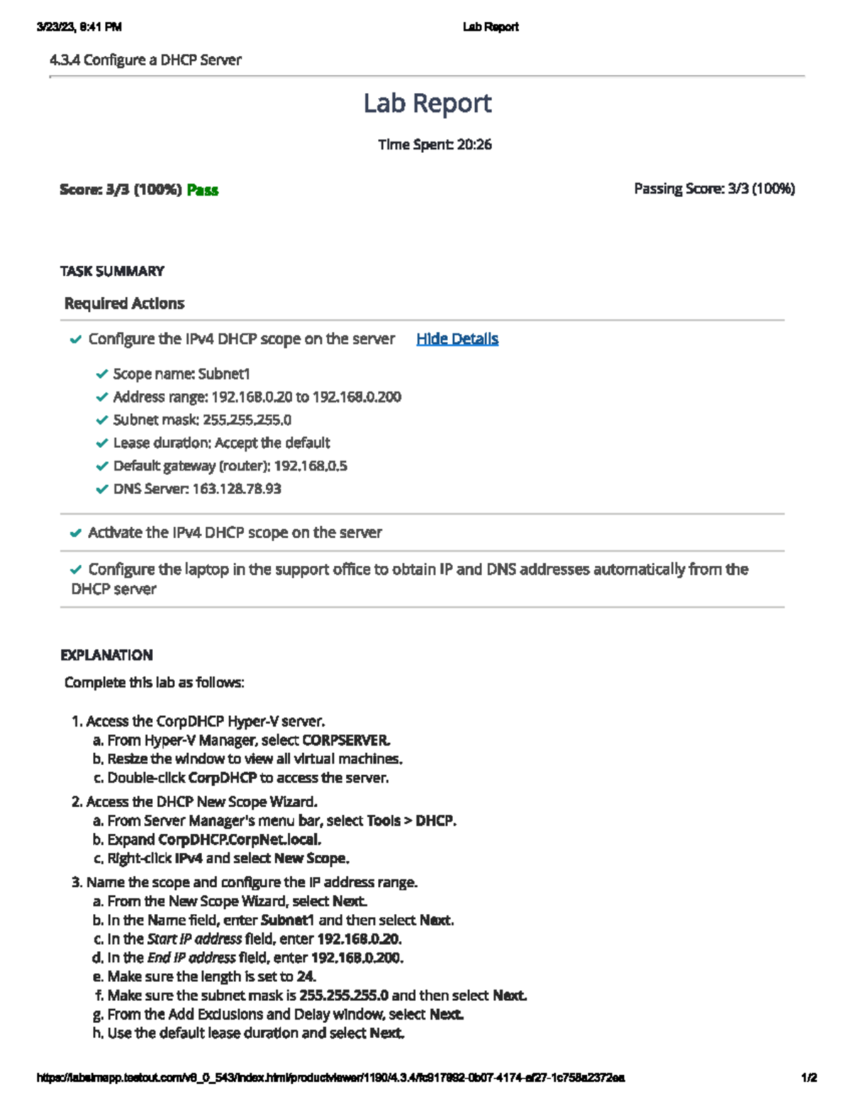 4.3.4 Configure a DHCP Server - 8:41 PM Lab Report 4.3 Configure a DHCP Server Lab Report Time ...