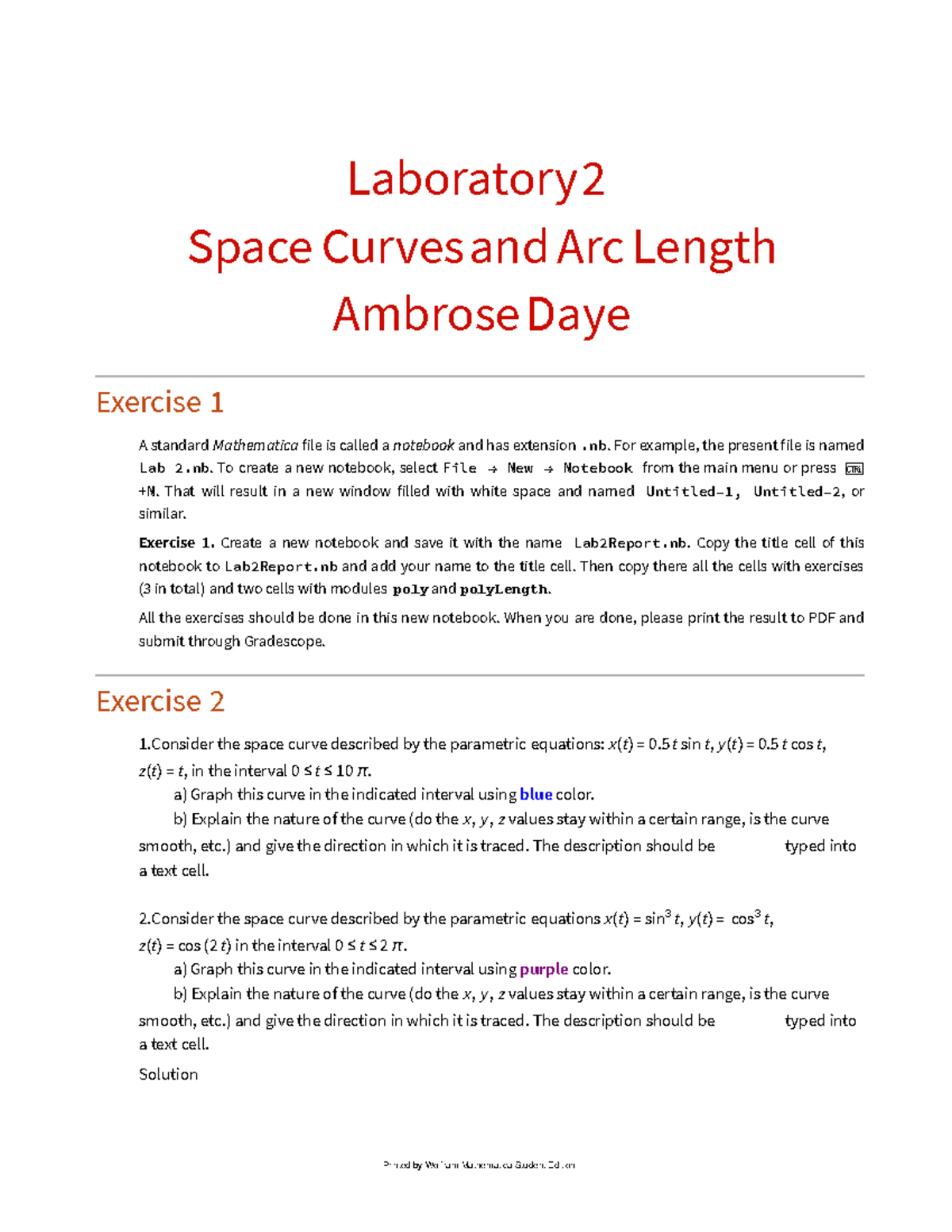 Lab report 2 - Laboratory 2 Space Curves and Arc Length Ambrose Daye ...