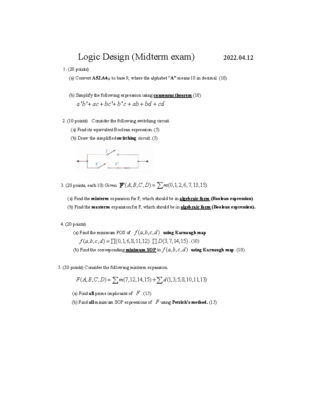 2022 유재천 논리회로 중간 - 2022 논회 중간 - Logic Design (Midterm exam) 2022. 1. (20 points) (a) Convert A52 ...