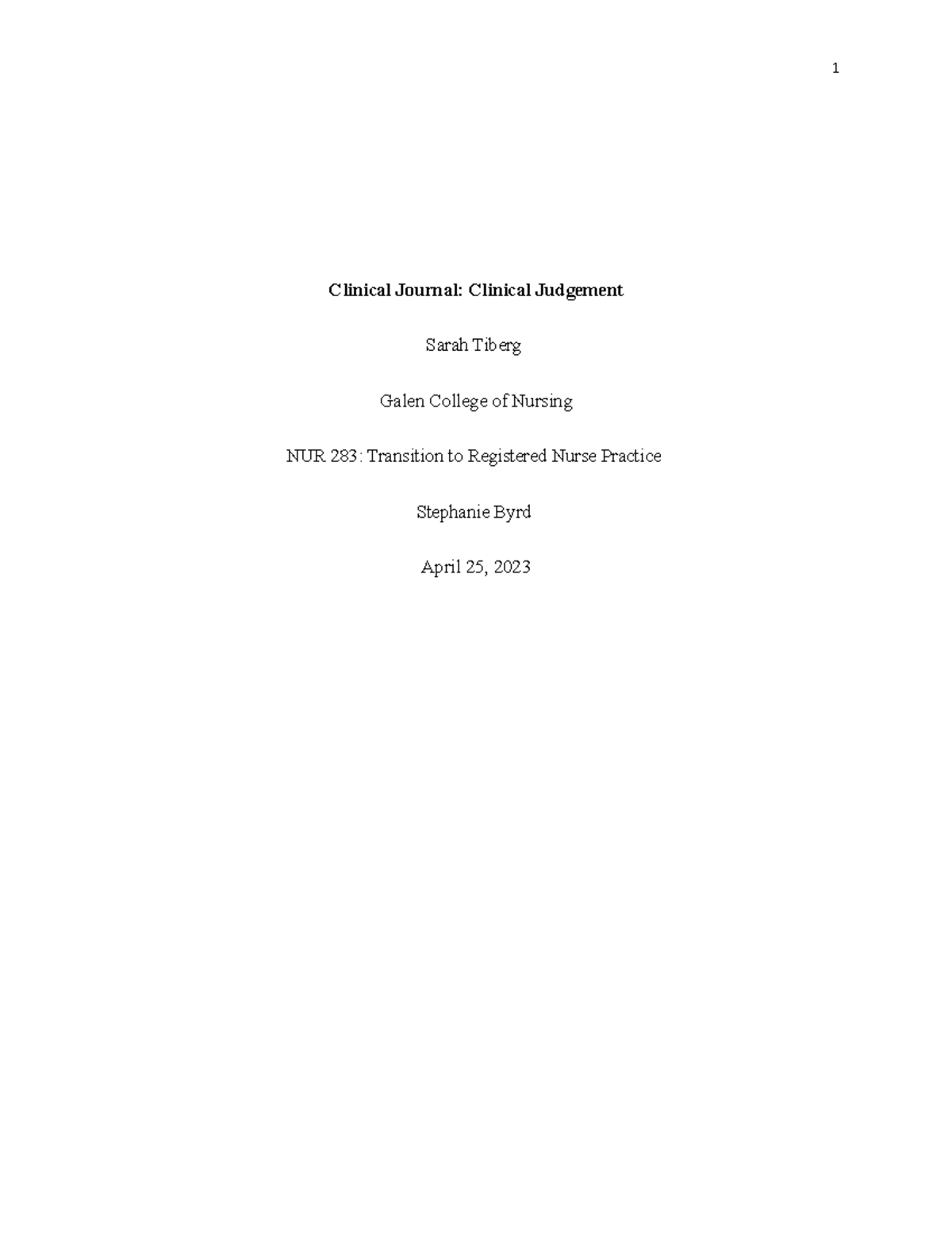 Clincal Journal 2 Clinical Judgment - 1 Clinical Journal: Clinical ...