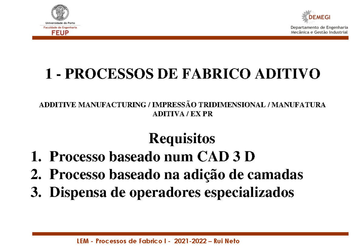 546096115 Slides Teorica Fabrico Aditivo n 2 - 1 - PROCESSOS DE FABRICO ...