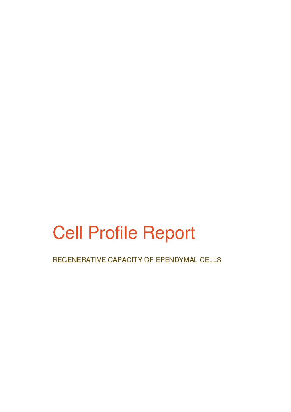 Epithelium 1 - Cell Profile Report REGENERATIVE CAPACITY OF EPENDYMAL ...