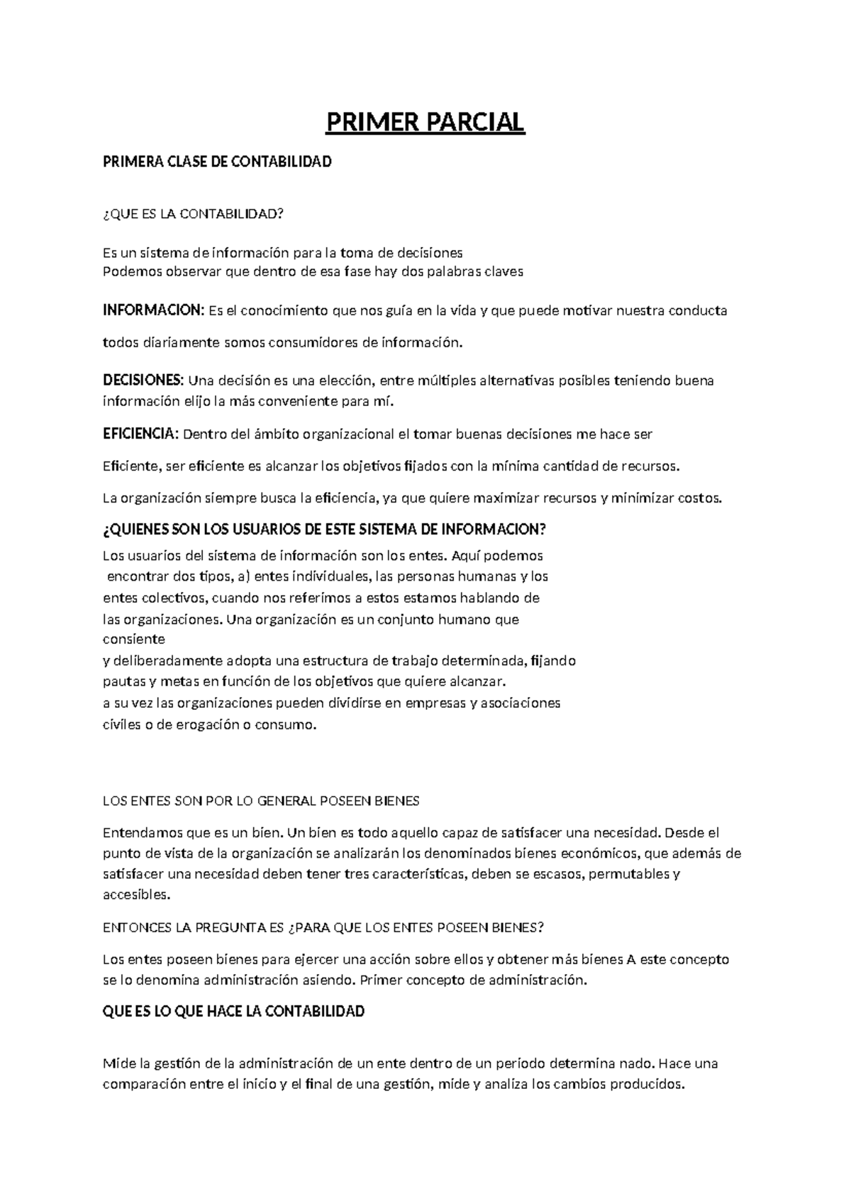 Primer Parcial - PRIMER PARCIAL PRIMERA CLASE DE CONTABILIDAD ¿QUE ES LA CONTABILIDAD? Es un ...