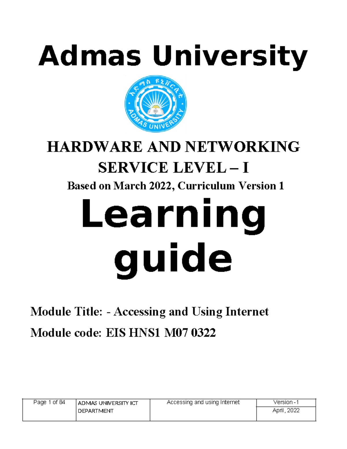 Access and Use Internet - Admas University HARDWARE AND NETWORKING SERVICE LEVEL – I Based on ...