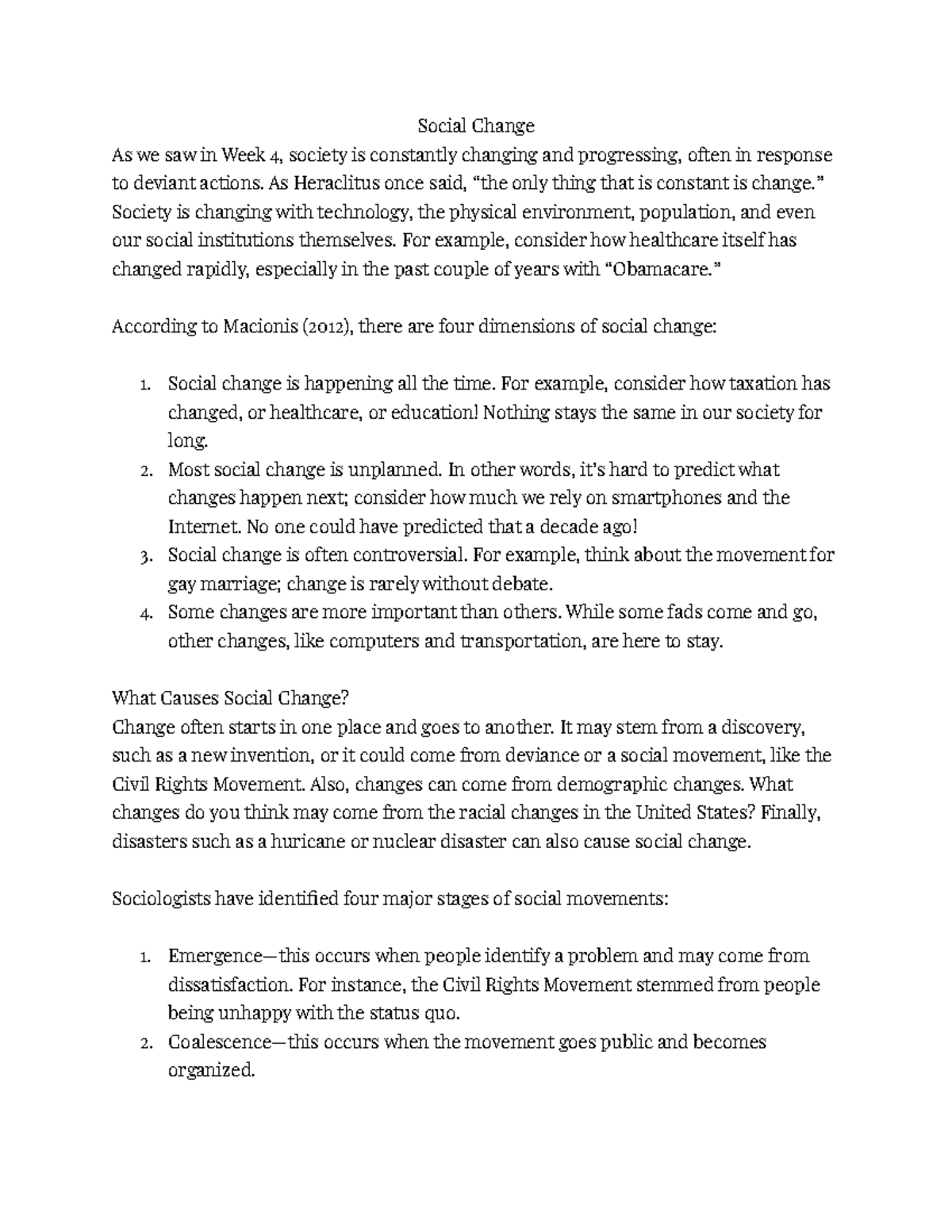 Sociology- Social Change - Social Change As we saw in Week 4, society ...