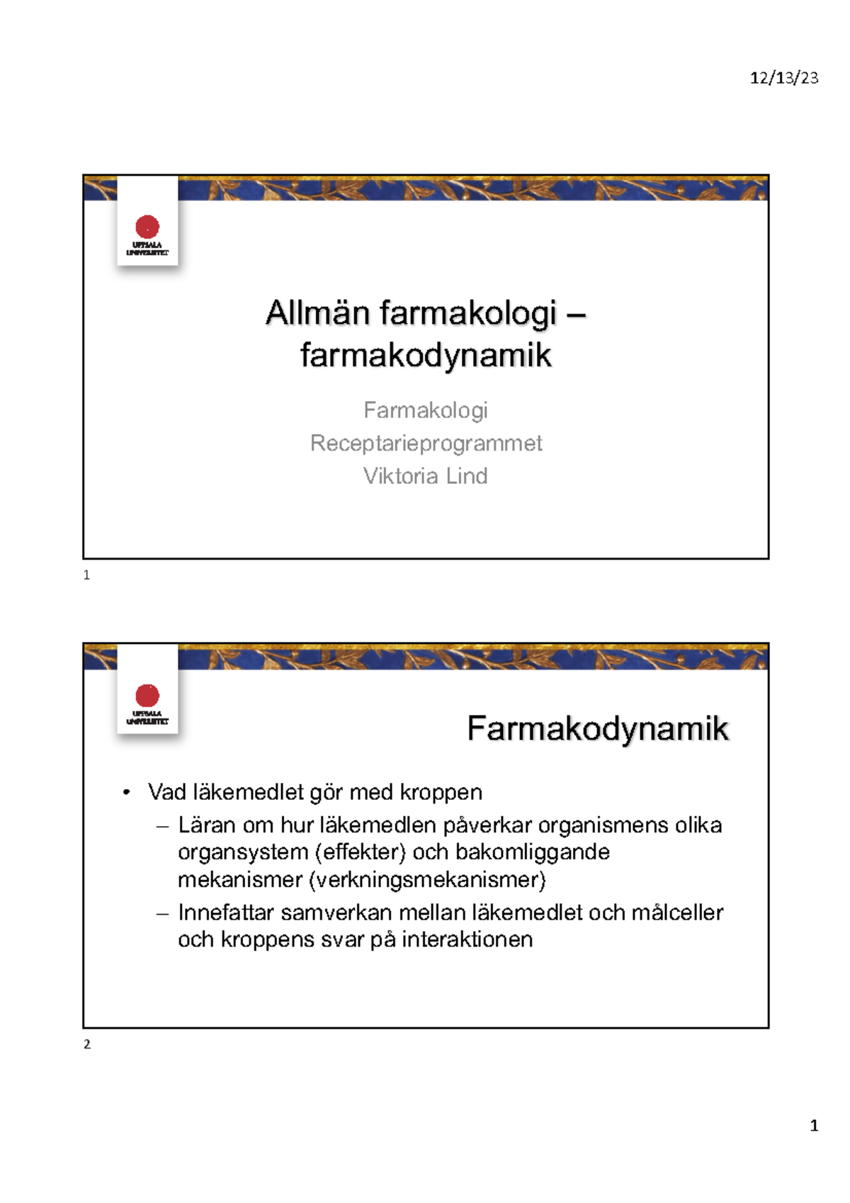 Allmän farmakologi - farmakodynamik ht-23 - Allmän farmakologi – farmakodynamik Farmakologi ...