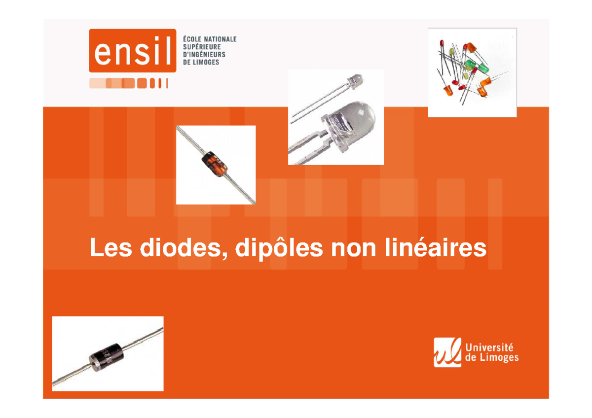 Diodes - Cours - Les diodes, dipôles non linéaires Définition Une diode est une jonction PN ...