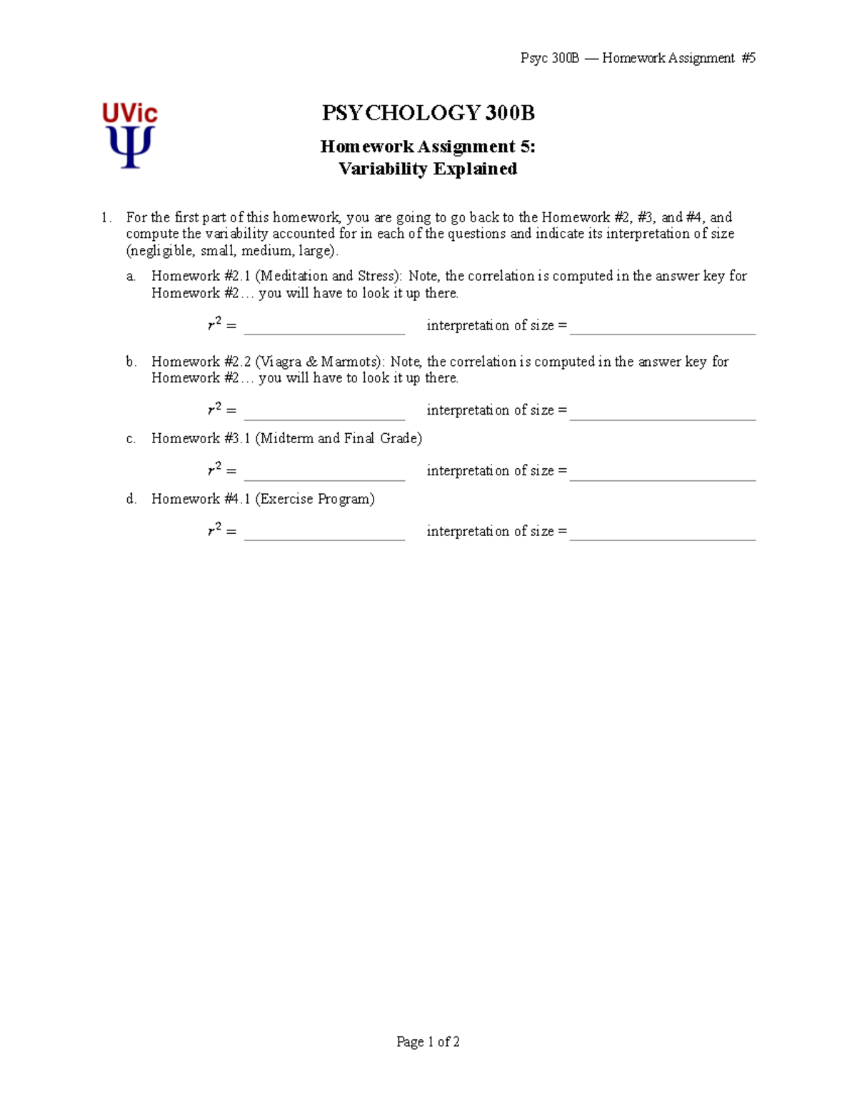 PSYC300B Homework 5 - Psyc 300B — Homework Assignment # PSYCHOLOGY 300B ...