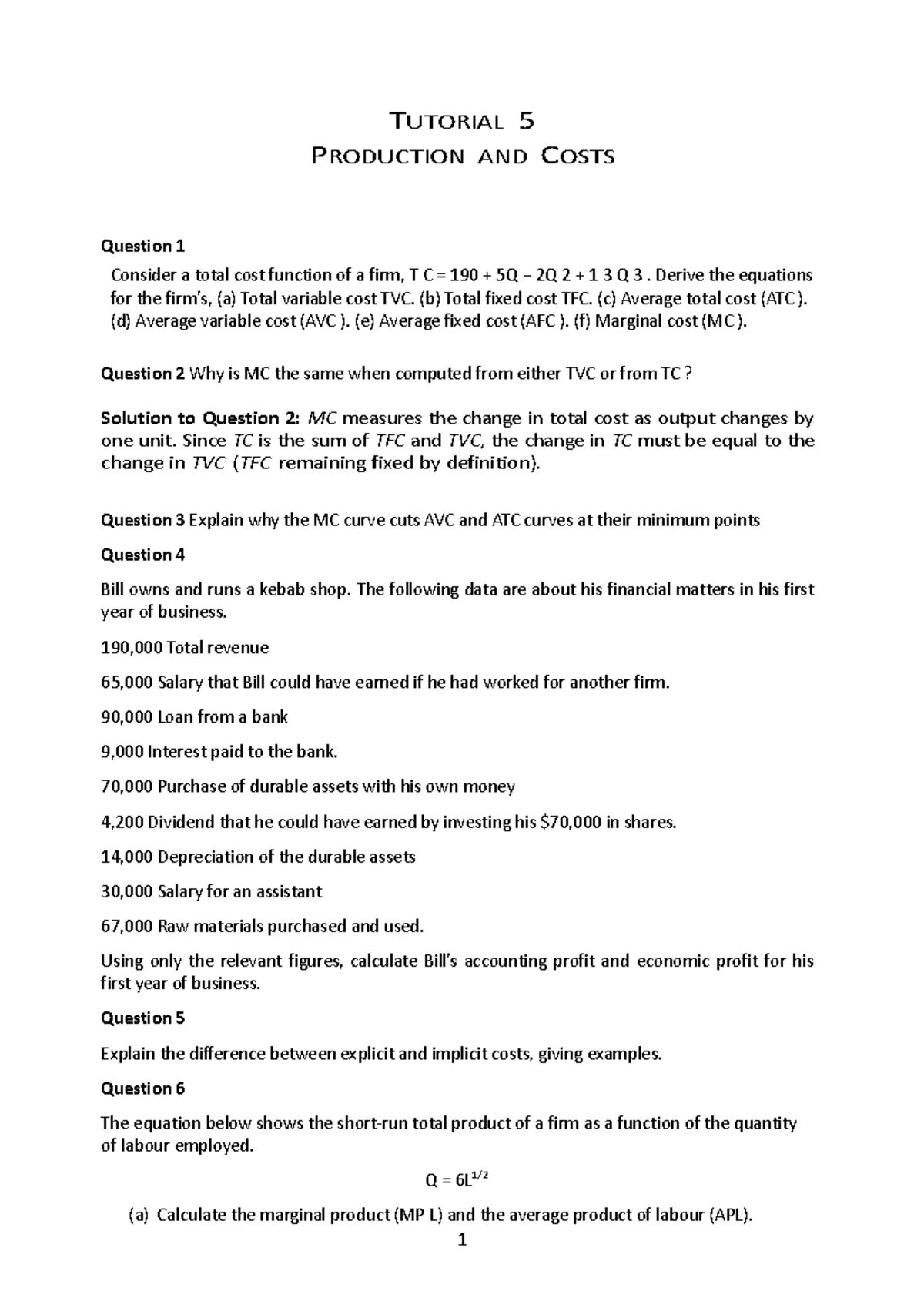 Tutorial 5 Production and Cost - T UTORIAL 5 PRODUCTION AND C OSTS Question 1 Consider a total ...
