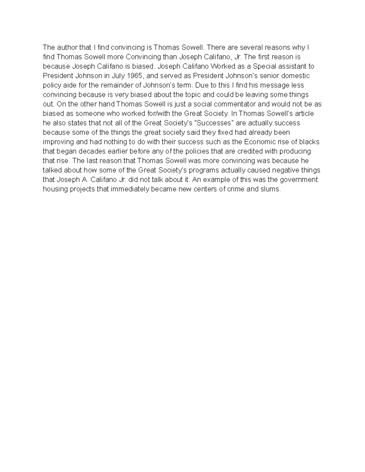 Great Society - The author that I find convincing is Thomas Sowell ...