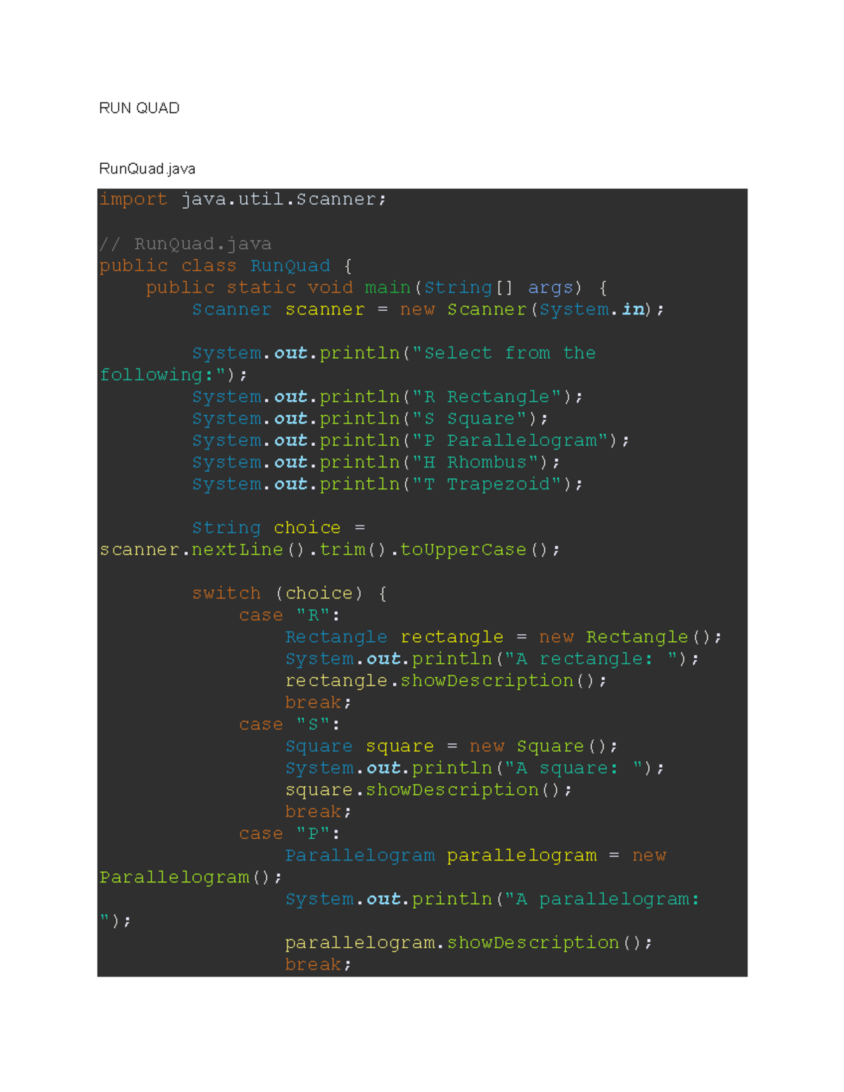 RUN QUAD Lab Exercise - RUN QUAD RunQuad import java.util; // RunQuad ...