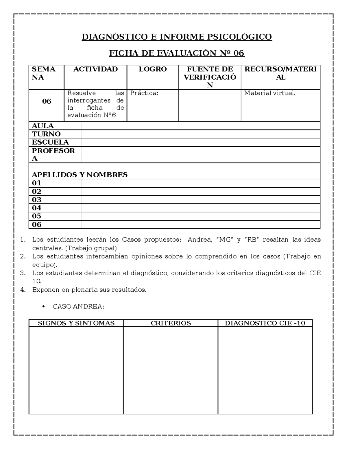 Ficha de Evaluacion N°06 - DIAGNÓSTICO E INFORME PSICOLÓGICO FICHA DE EVALUACIÓN Nº 06 SEMA NA ...