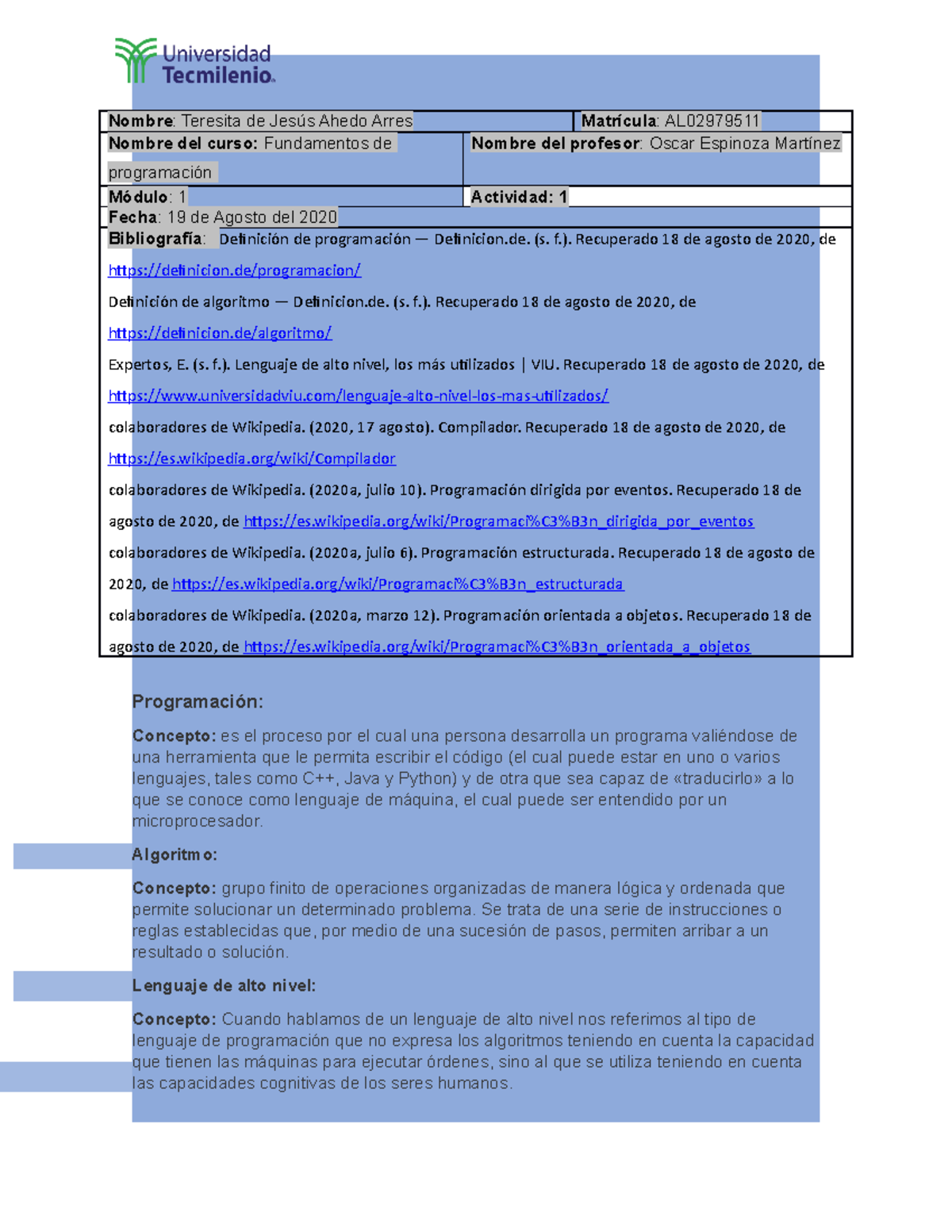 Act. 1 programacion tecmilenio - Nombre : Teresita de Jesús Ahedo Arres Matrícula : AL Nombre ...
