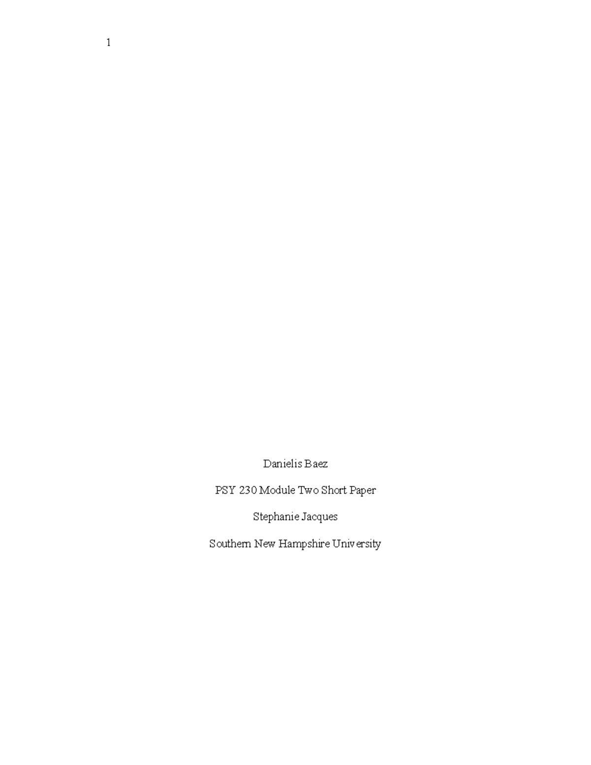 PSY 230 Module Two Short Paper - 1 Danielis Baez PSY 230 Module Two ...